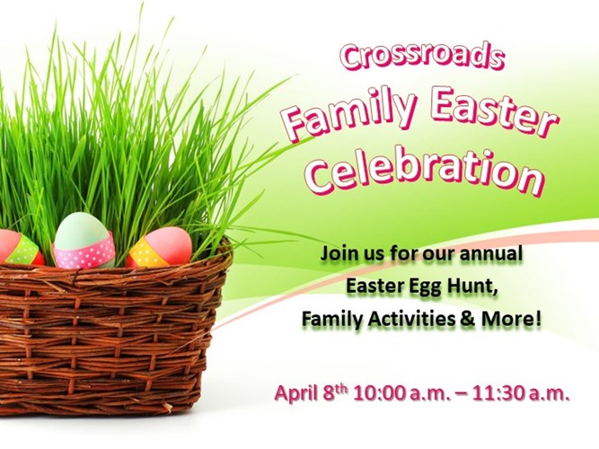 2023 Family Easter Celebration | Crossroads Community Church