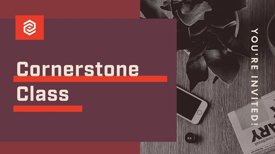 Cornerstone Class - January 2023 | Cornerstone Church