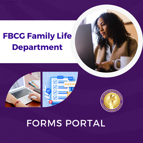 FLD - Family Life Department - Forms Portal | First Baptist Church of ...