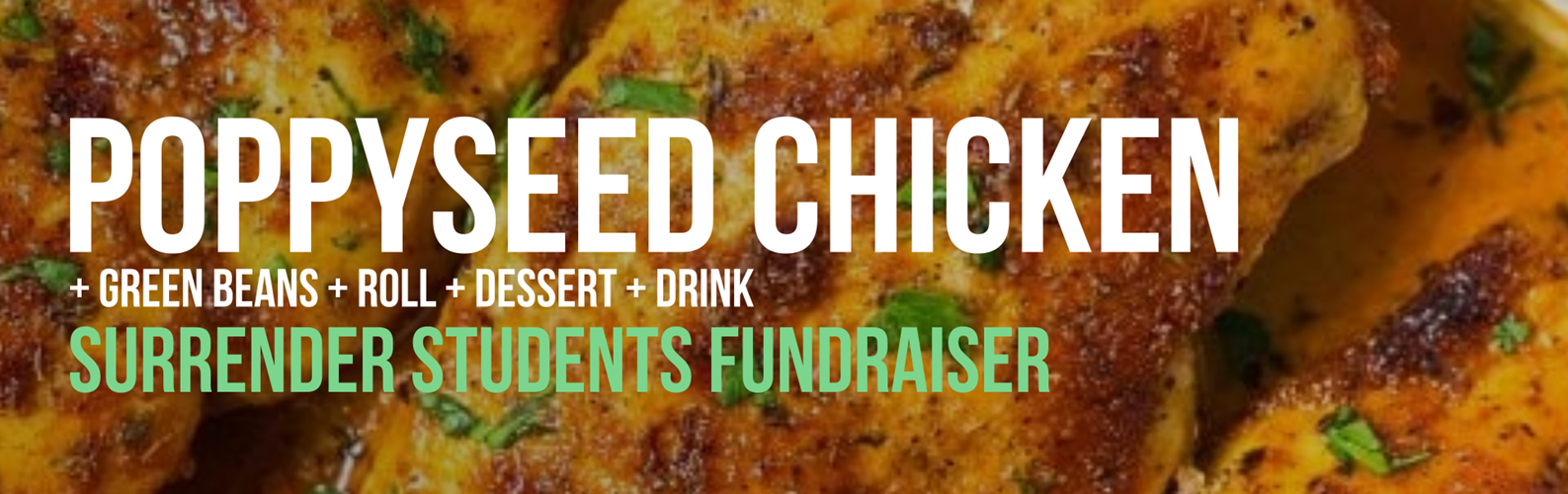 Surrender Poppyseed Chicken Fundraiser Dinner | First Baptist Tillman's ...