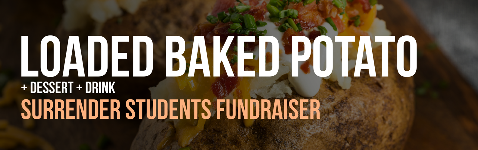 Surrender Loaded Baked Potato Fundraiser Meal | First Baptist Tillman's ...
