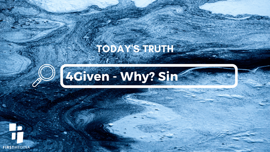 4Given - Why? Sin | First Medina