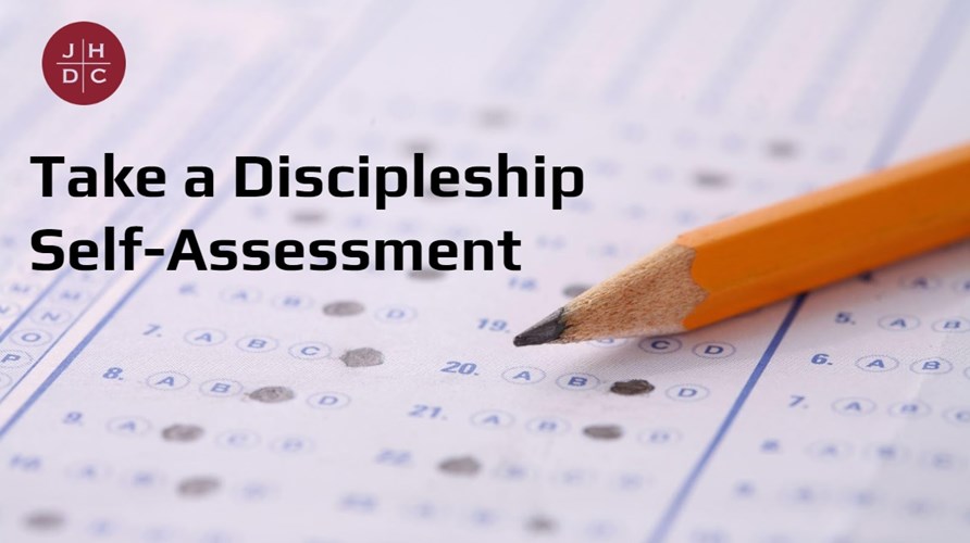 Take a Discipleship Self-Assessment | Jesus House DC