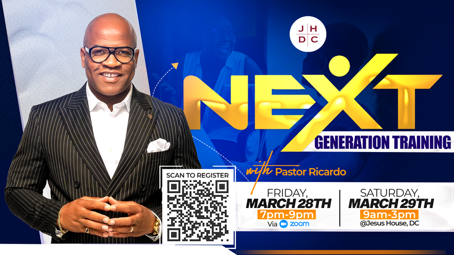 Next Generation Training | Jesus House DC