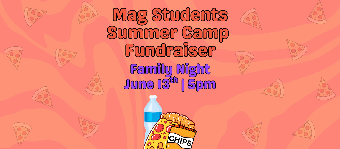 Summer Blast 2025 MagStudents Pizza Fundraiser | Magnolia Church