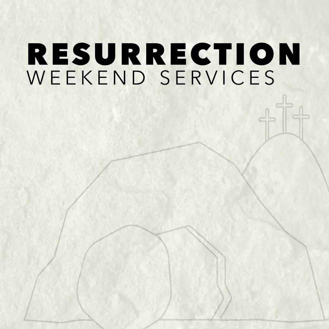 RESURRECTION WEEKEND SERVICES (7:30am-9:00am-10:30am) | ONE Church