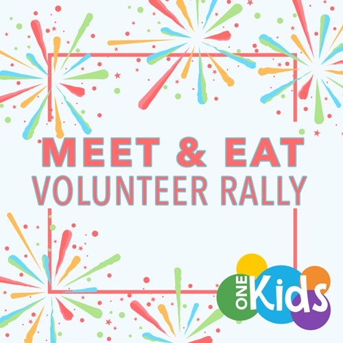 ONE Kids Meet and Eat Volunteer Rally | ONE Church