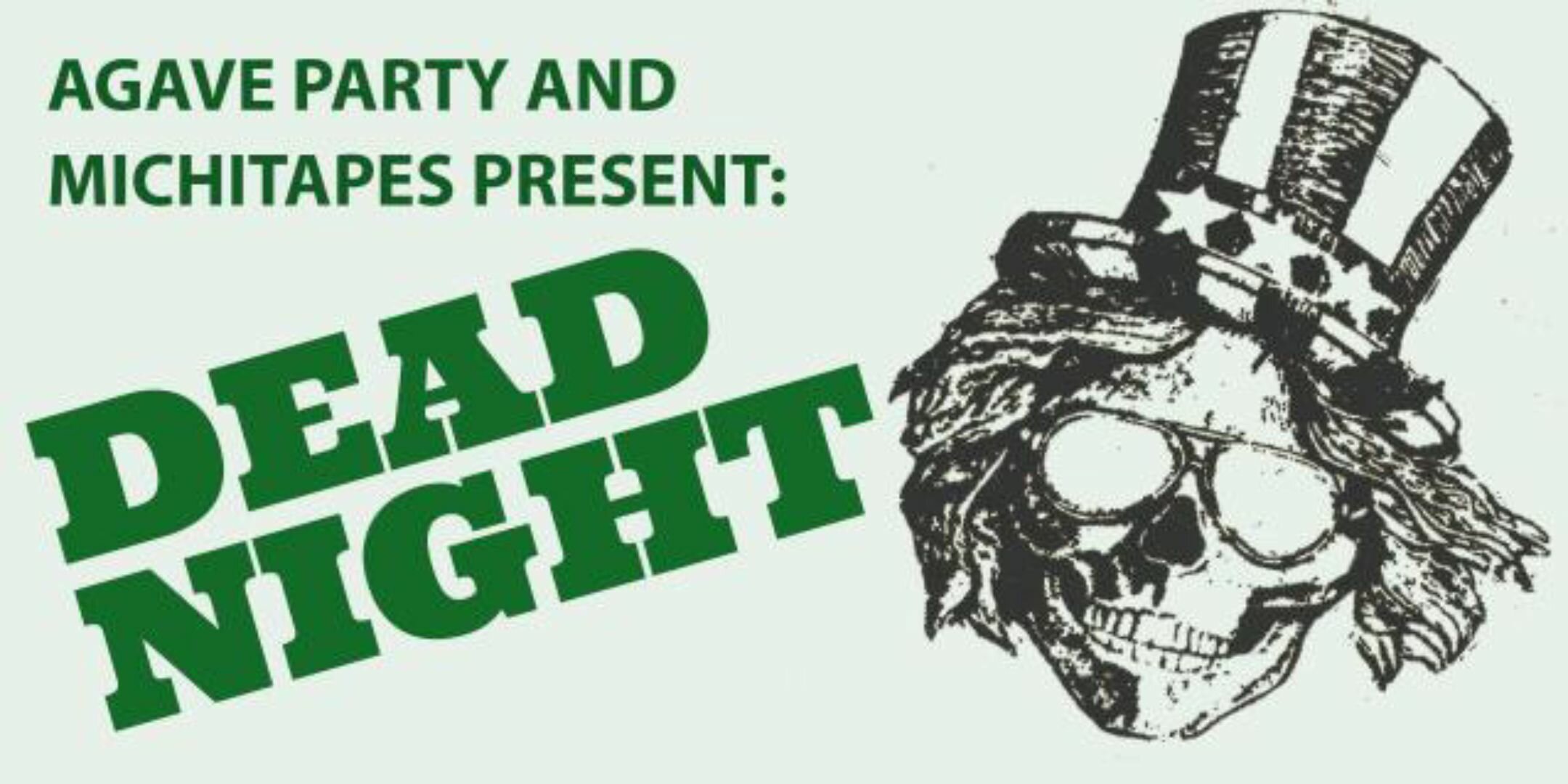 GRATEFUL DEAD NIGHT w/ Agave Party, Tuesday, August 15, 2023, 7:00pm ...