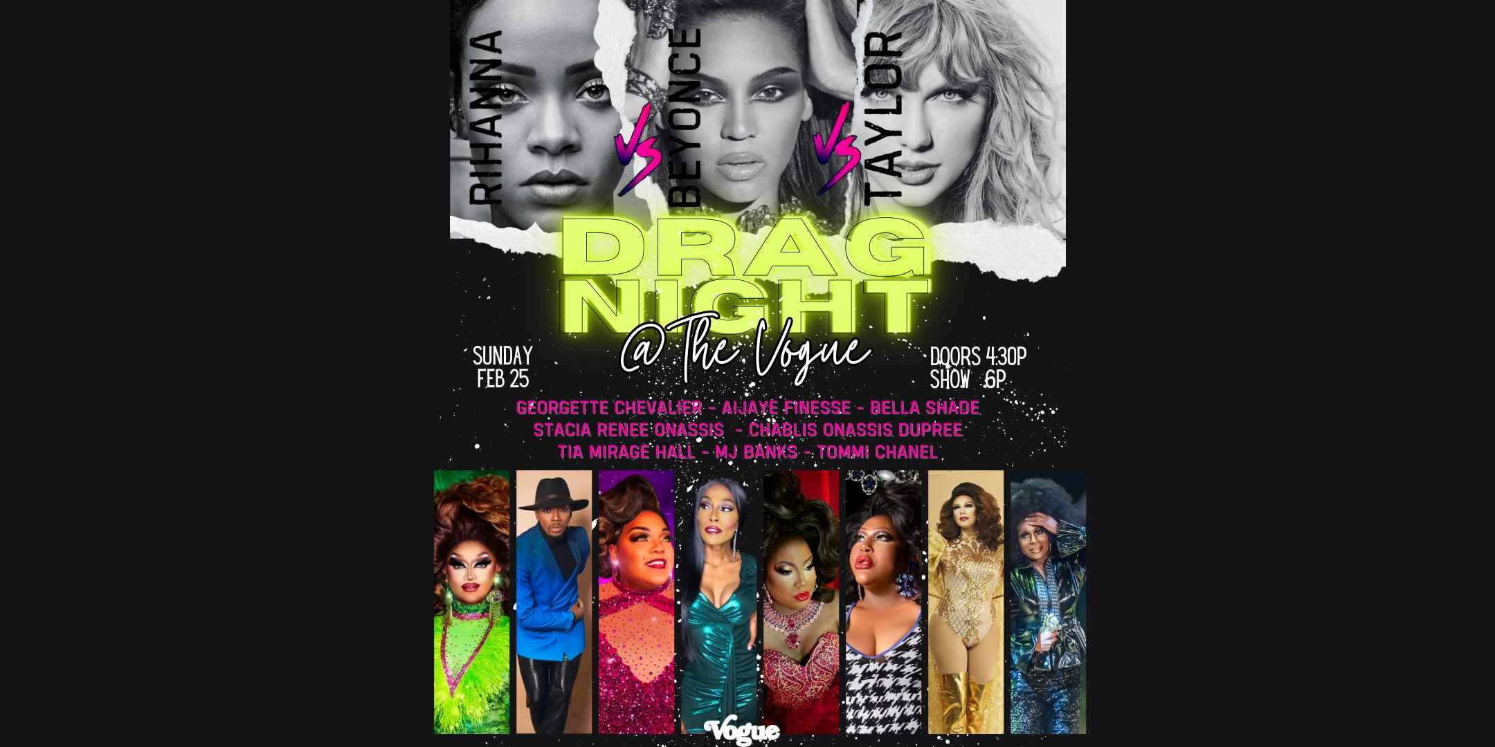 Drag Night At The Vogue: Rihanna vs Beyoncé vs Taylor Swift Battle ...