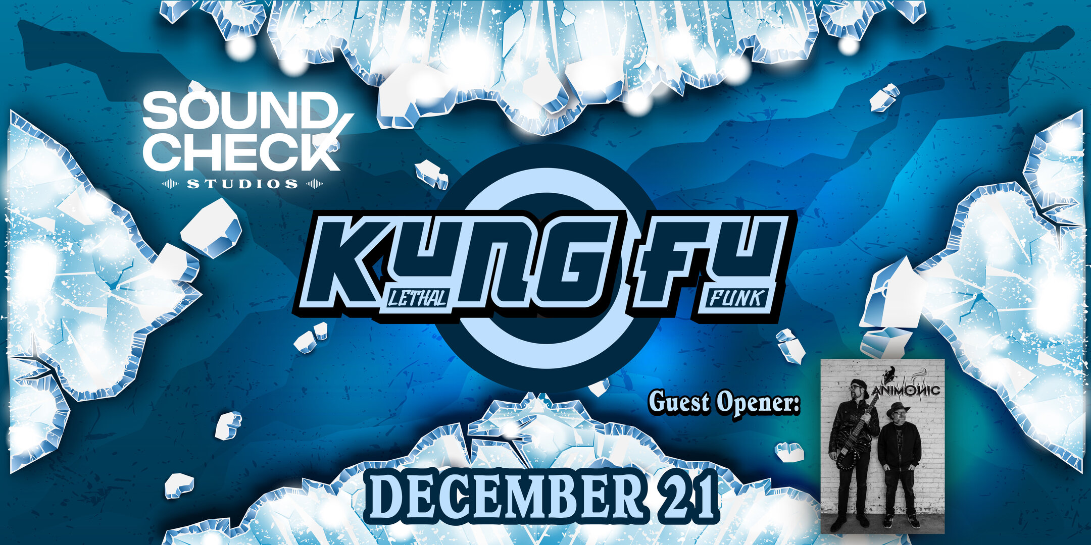 (137) Kung Fu w/ Animonic, Saturday, December 21, 2024, 8:00pm | Soundcheck Studios | Pembroke ...