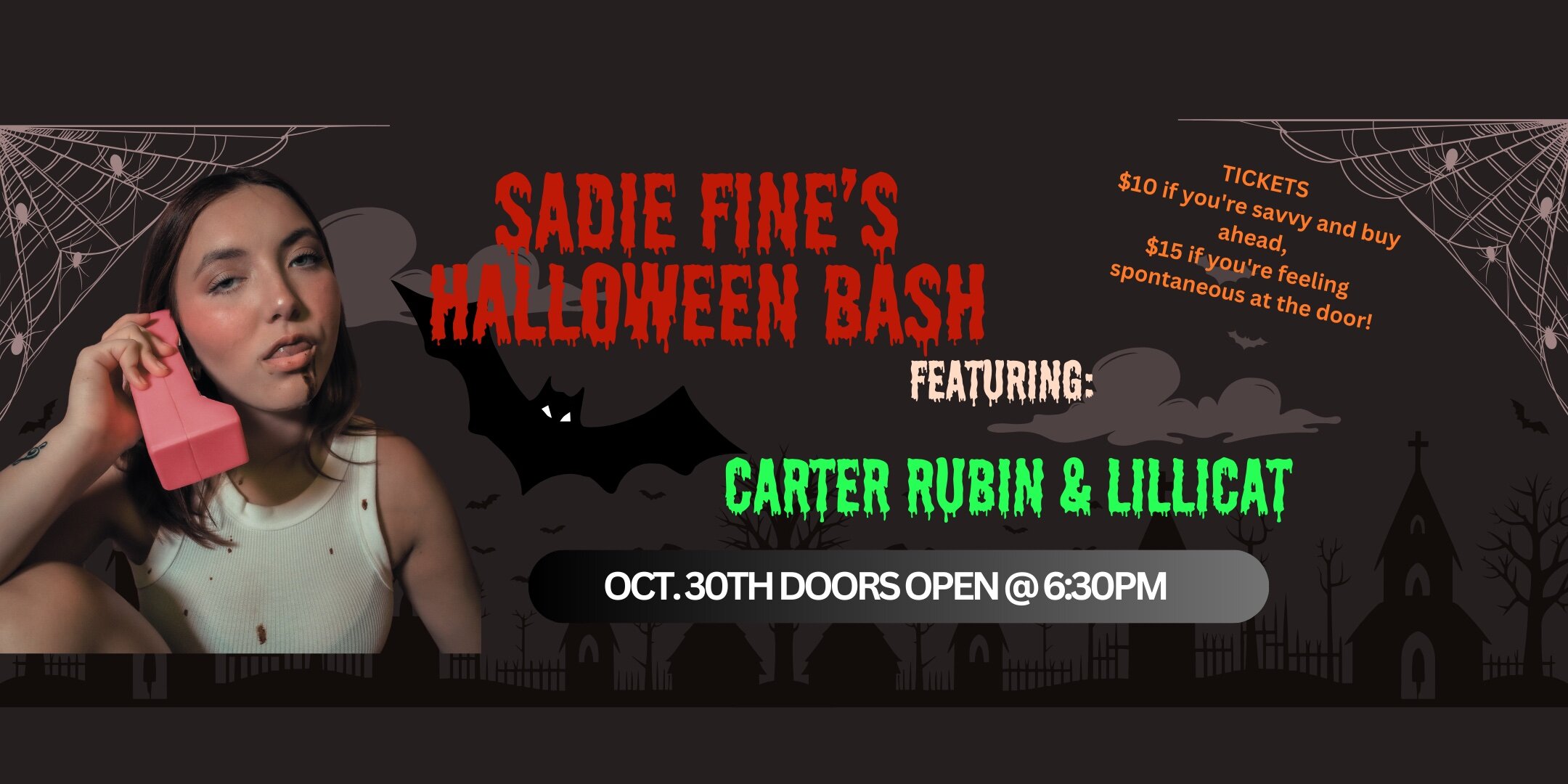Sadie Fine w/ Carter Rubin, and Lillicat, Wednesday, October 30, 2024 ...