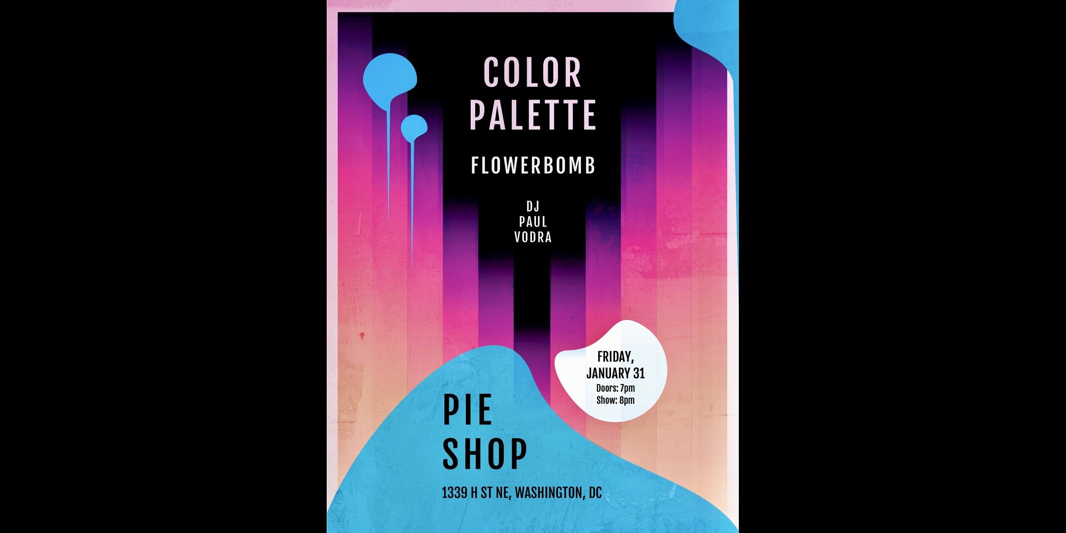 Color Palette (Single Release) w/ Flowerbomb , DJ Paul Vodra, Friday ...