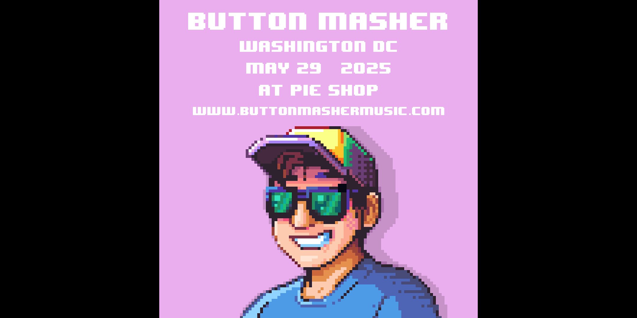 Button Masher w/ Ebban & Ephraim Dorsey, Thursday, May 29, 2025, 8:00pm ...