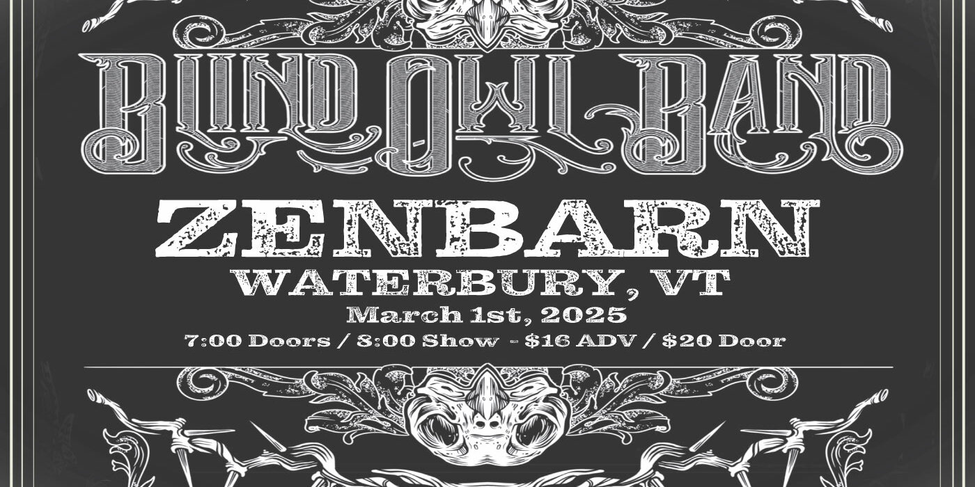 The Blind Owl Band, Saturday, March 01, 2025, 8:00pm | Zenbarn ...