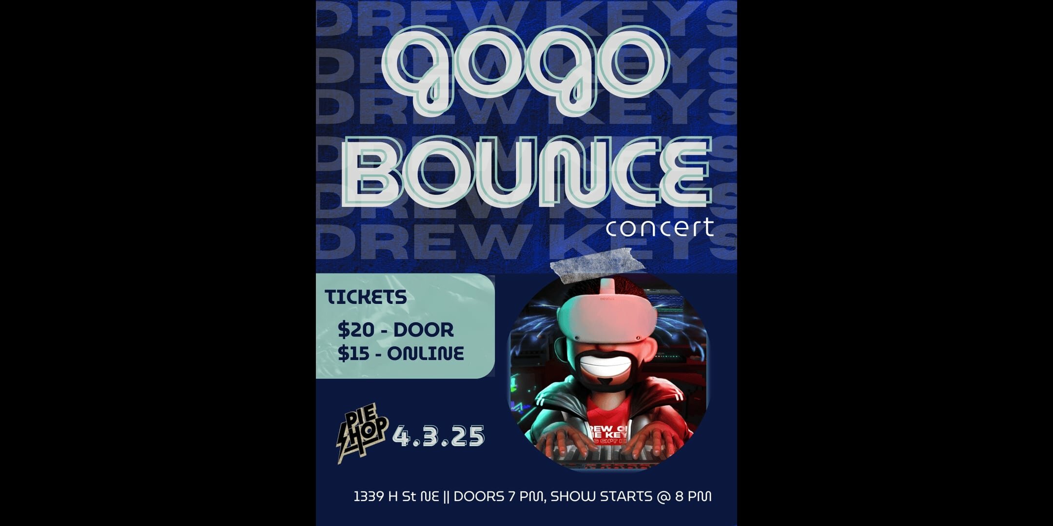 Drew Keys GoGo Bounce Concert, Thursday, April 03, 2025, 8:30pm | Pie ...