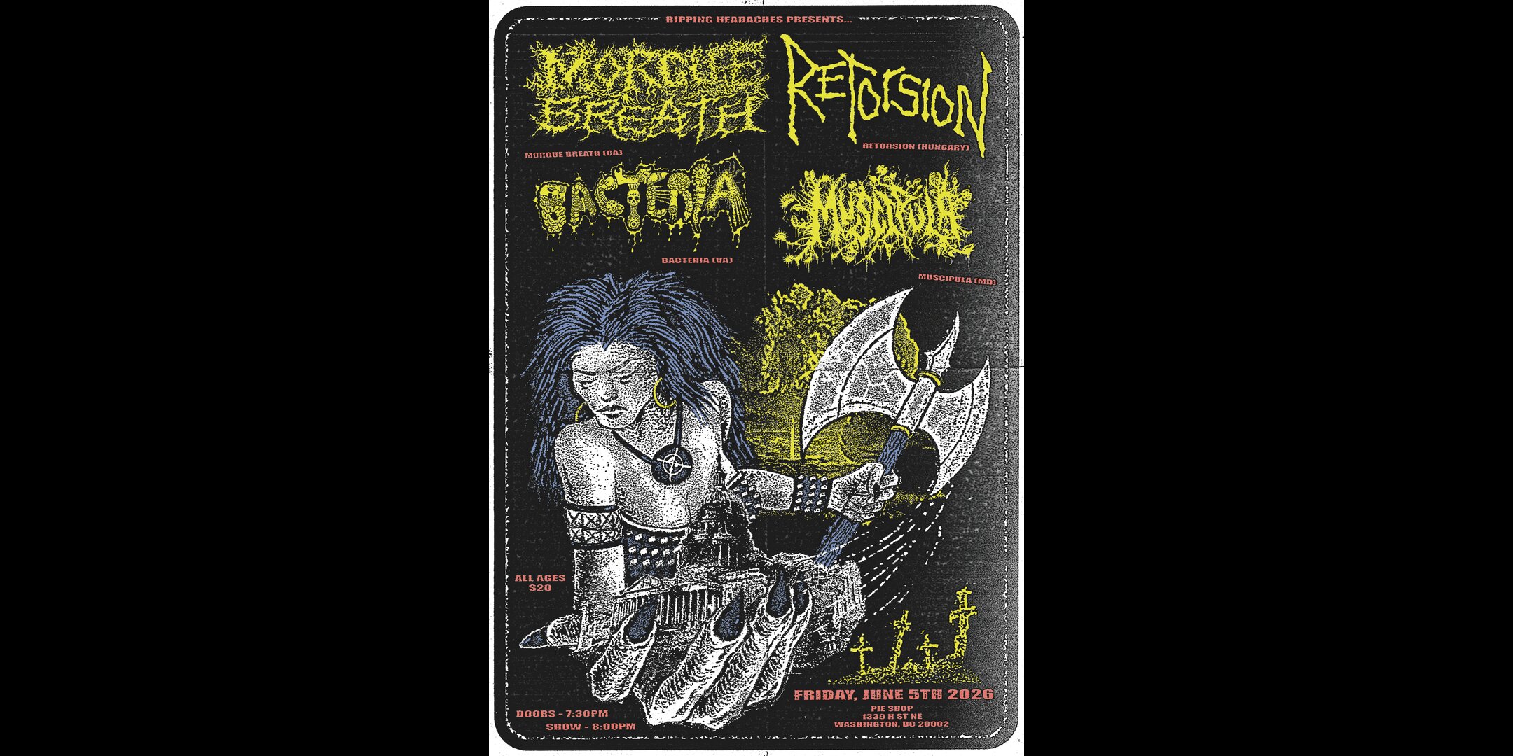 Morgue Breath w/ Retorsion, Bacteria, Muscipula, Friday, June 05, 2026 ...