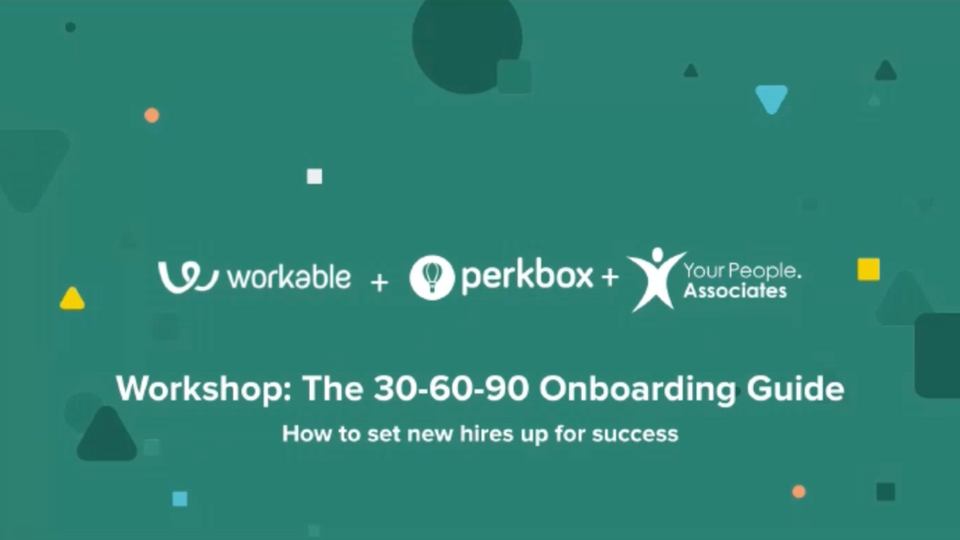 Employee Onboarding: The 30-60-90 Day Plan | Perkbox Webinar