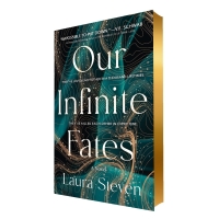 Our Infinite Fates by Laura Steven Book Reviews - YA Books Central