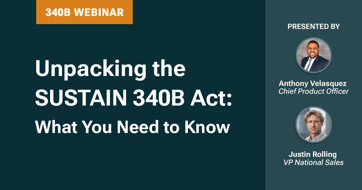 Unpacking the SUSTAIN 340B Act: What You Need to Know