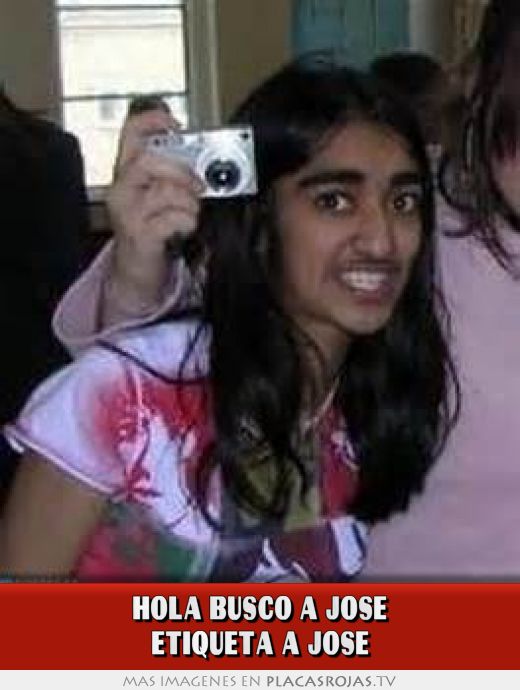 Hola busco a jose etiqueta a jose - Placas Rojas TV