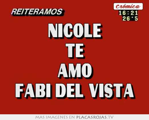 Nicole te amo fabi del vista - Placas Rojas TV