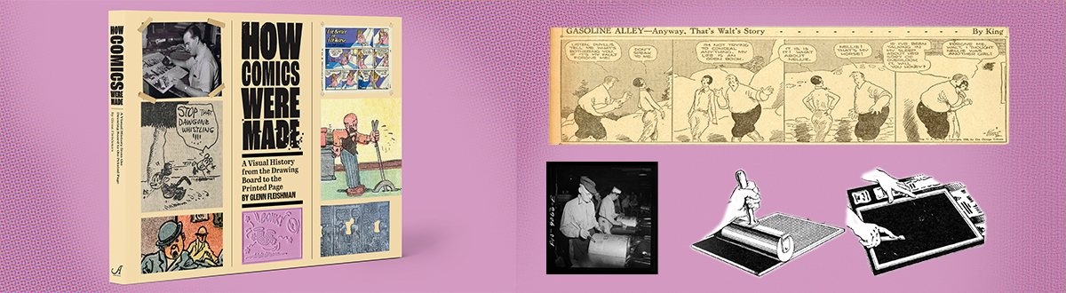 Participate :: How Comics Were Made: a Visual History of Printing ...