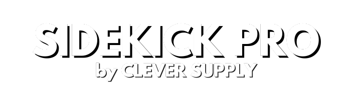 Sidekick Pro by Clever Supply by Clever Supply