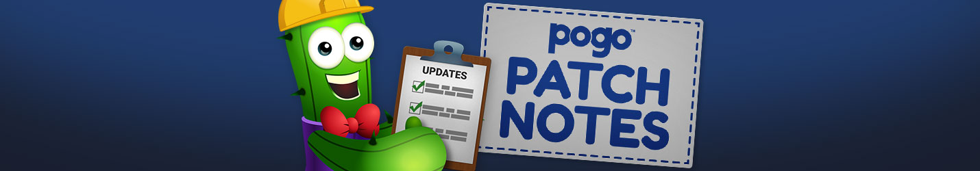 Pogo Patch Notes – 7/12
