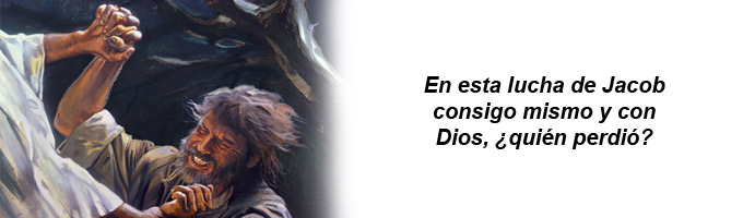 La lucha de Jacob - Portal Universal - Portal Universal