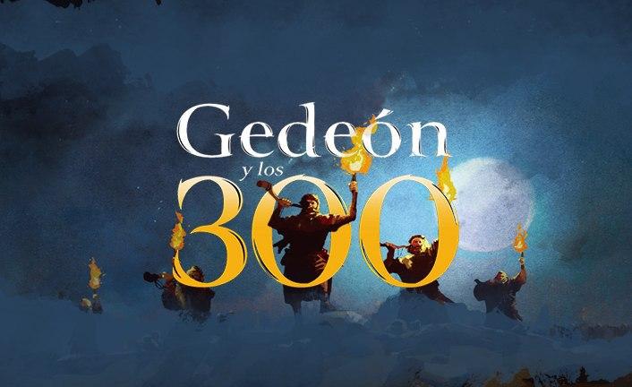 Gedeón y los 300 – Continuación del capítulo 1 - Portal Universal ...