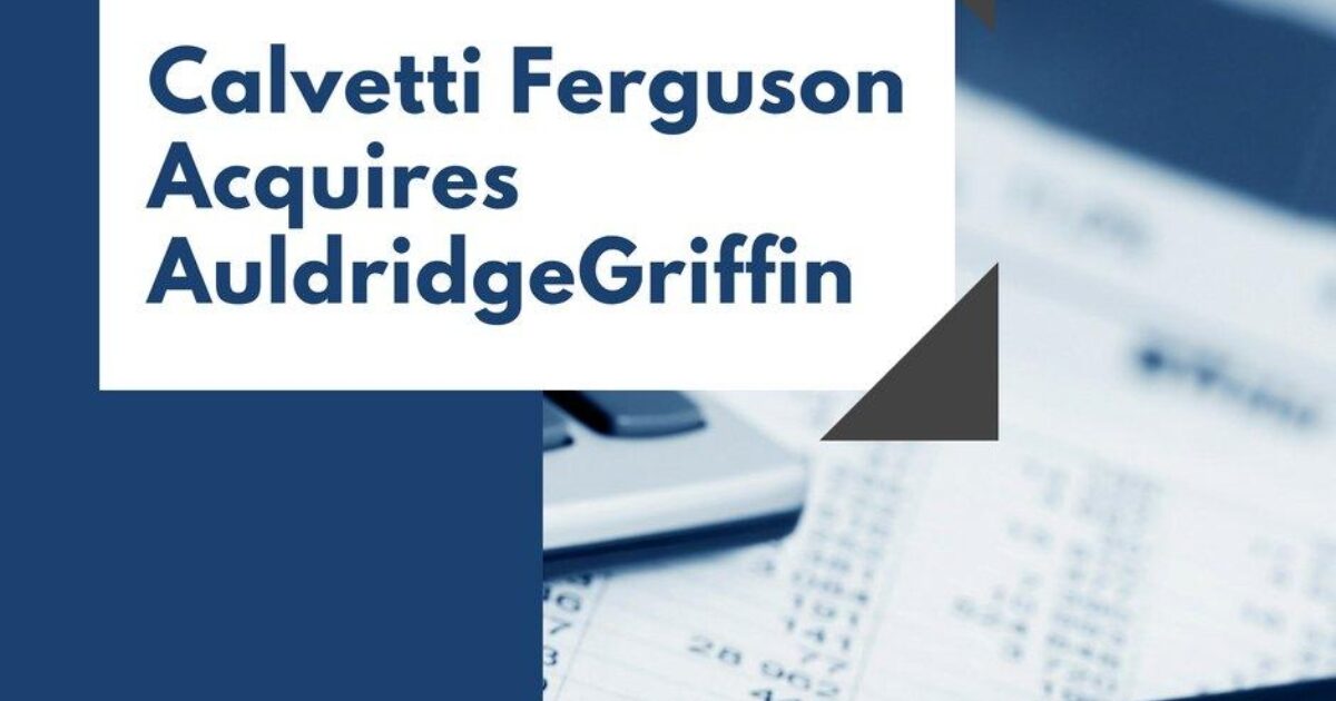 Calvetti Ferguson Acquires AuldridgeGriffin - PrimeGlobal