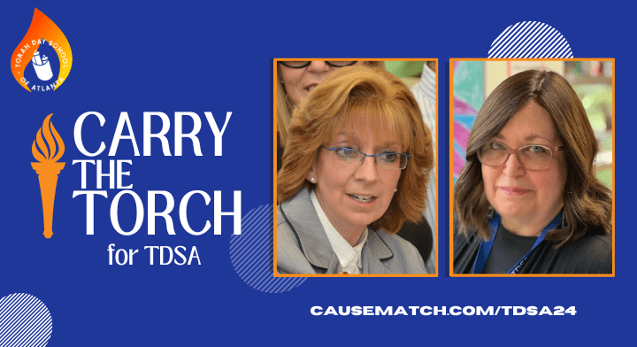 Torah Day School of Atlanta: Carry the Torch for TDSA