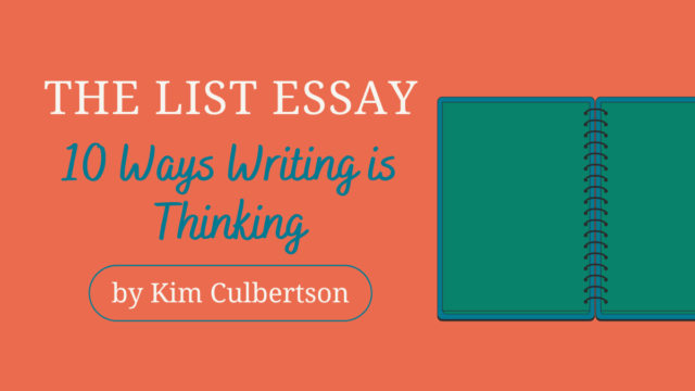 The List Essay: 10 Ways Writing Is Thinking | Heinemann