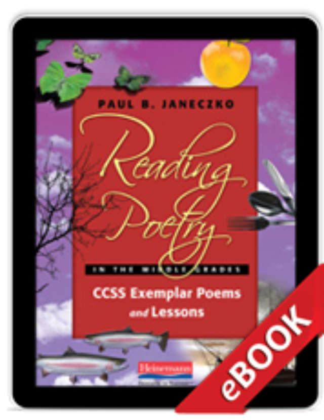 Reading Poetry in the Middle Grades: CCSS Exemplar Poems and Lessons ...