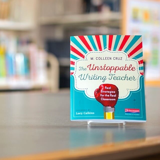 On the Podcast: Colleen Cruz and The Unstoppable Writing Teacher ...