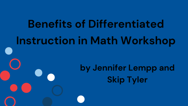 Benefits of Differentiated Instruction in Math Workshop | Heinemann