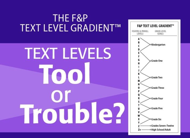 Fountas and Pinnell Text Levels: Tool or Trouble Chat Recap | Heinemann