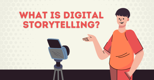 What is Digital Storytelling? | Heinemann