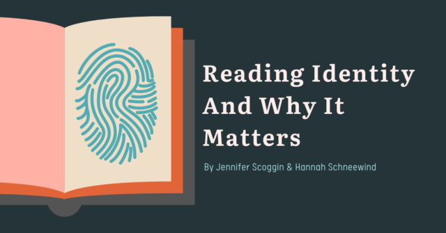 Reading Identity And Why It Matters by Jennifer Scoggin And Hannah ...