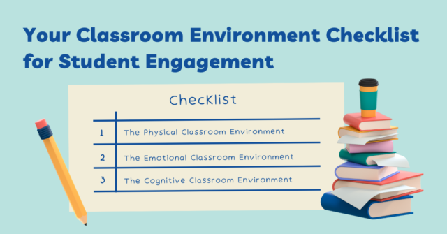 Your Classroom Environment Checklist for Student Engagement | Heinemann