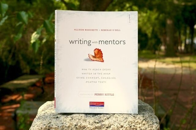 Mentor Texts For All Phases Of Writing | Heinemann