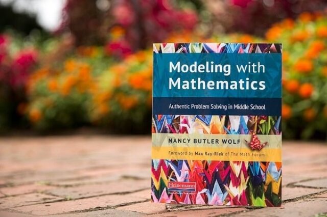 Modeling with Mathematics: Why it Works | Heinemann