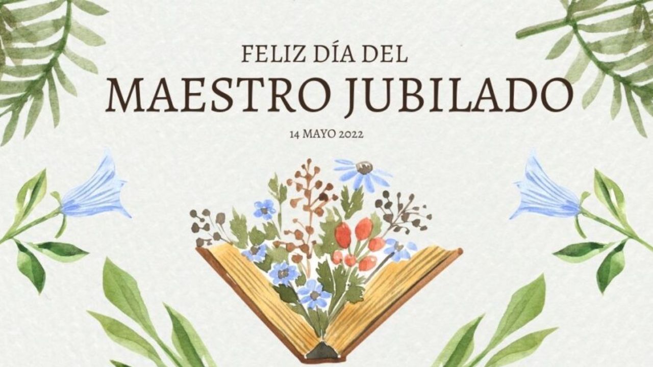 Día del Maestro Jubilado en México, ¿Qué día se celebra?