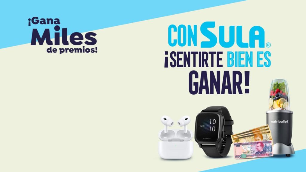 Con Sula miles de premios y hasta dinero en efectivo porque ¡Sentirte bien es ganar!