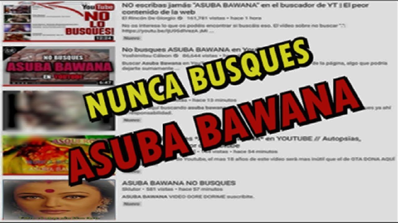 Asuba Bawana gore, ¿de qué trata y por qué nunca se debería ver?