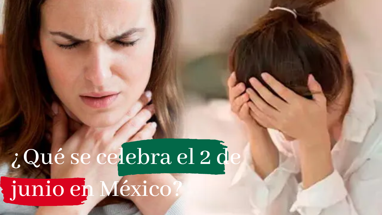¿Qué se celebra el 2 de junio México?, origen y significado de esta fecha