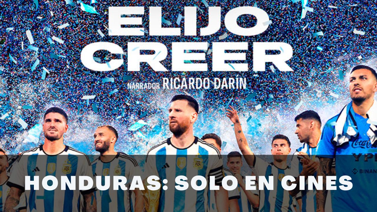 'Elijo Creer' en Honduras: Fecha de estreno para ver la película de ...