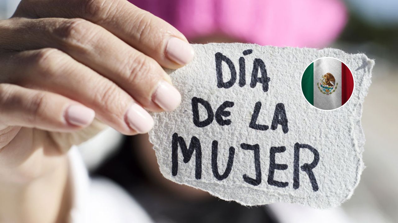 Día de la Mujer en México: Fecha y por qué se celebra