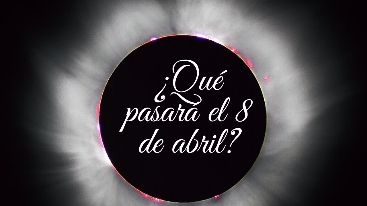 ¿Qué va a pasar el 8 de abril?, ¿por qué tiene mucha expectativa esta ...
