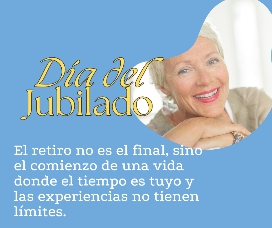 Feliz Día del Jubilado imágenes; frases y poemas para dedicar